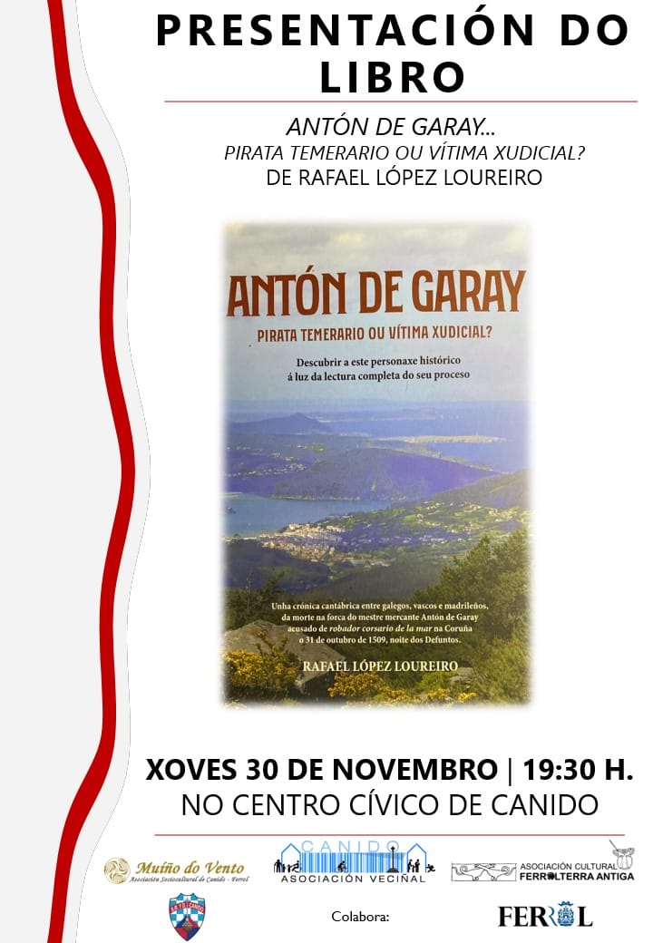 Presentación del libro 'Antón de Garay... Pirata temerario ou víctima ...