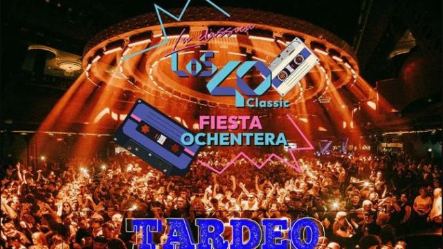 Tardeo - Fiesta Ochentera Los 40 Classic en A Coruña - 17/1/2026