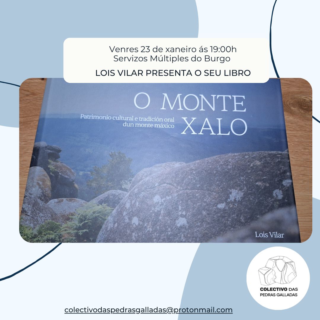 Presentación del libro 'O Monte Xalo. Patrimonio cultural e tradición ...